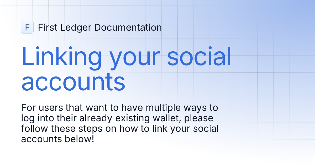 Linking your social accounts | First Ledger Documentation